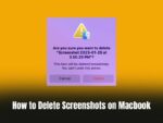 Delete Screenshots and Clean your MacBook Gallery [Guide]